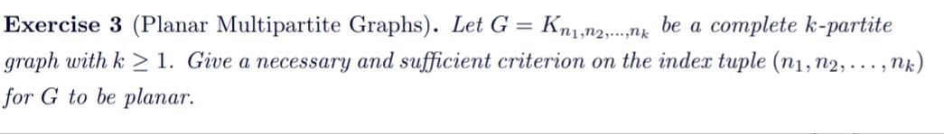 Solved Exercise 3 (Planar Multipartite Graphs). Let | Chegg.com