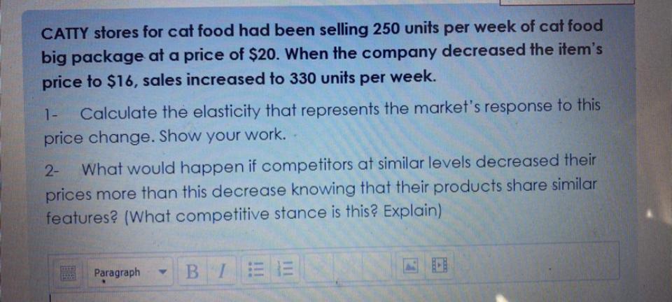 Solved CATTY stores for cat food had been selling 250 ﻿units | Chegg.com