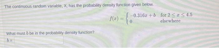 Solved The continuous random variable, X, has the | Chegg.com