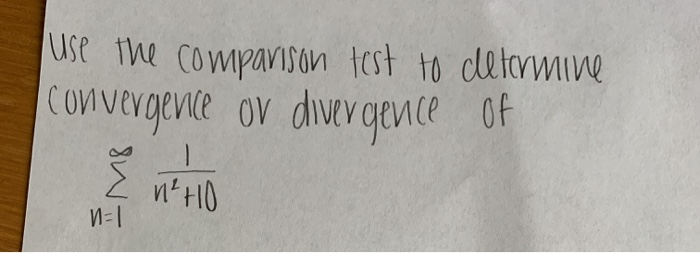 Solved Use the comparison test to determine convergence ov | Chegg.com