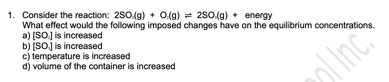 Solved Consider the reaction: 2SO2(g)+O2(g)⇌2SO3(g)+ ﻿energy | Chegg.com
