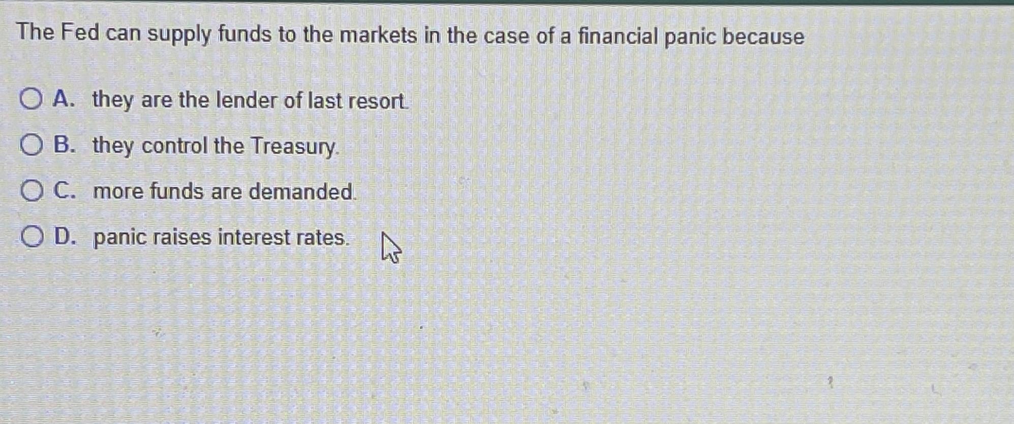Solved The Fed can supply funds to the markets in the case | Chegg.com Solved The Fed can supply funds to the markets in the case | Chegg.com
