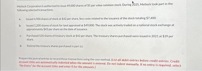 Solved Metlock Corporation is authorized to issue 49,000 | Chegg.com