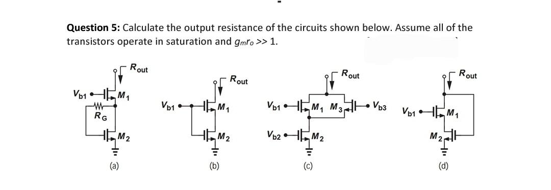 Question 5: Calculate the output resistance of the | Chegg.com