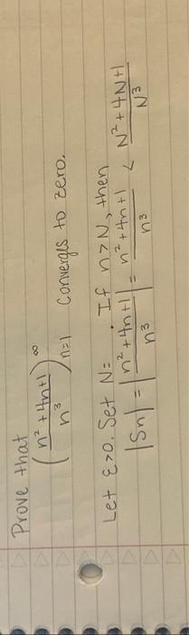 Solved (n3n2+4n+1)n=1∞ convergls to zero. ε>0. Set N=. If | Chegg.com