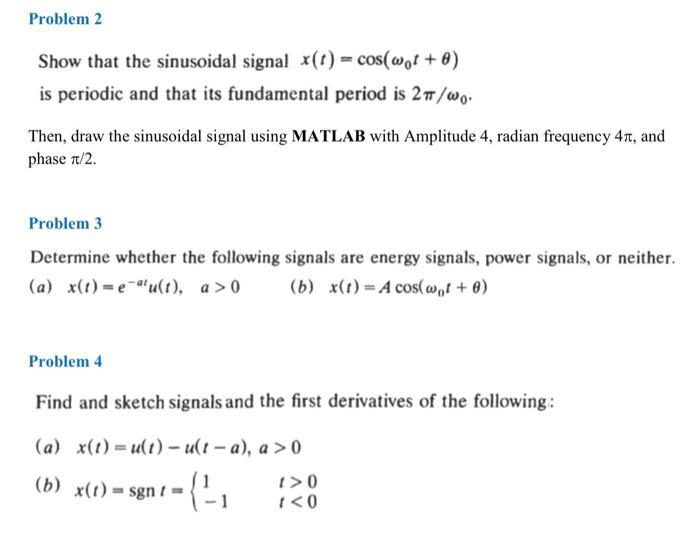 Solved Problem 2 Show that the sinusoidal signal x(t) = | Chegg.com