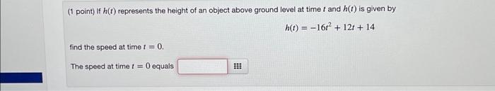 Solved 1 Point If H T Represents The Height Of An Object