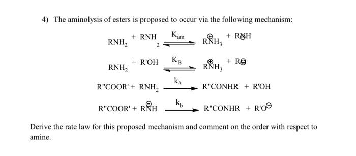 Solved 4) The aminolysis of esters is proposed to occur via | Chegg.com