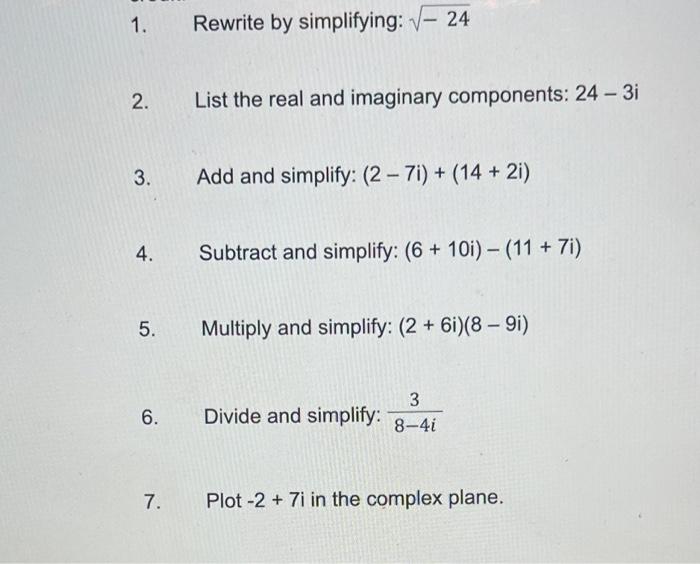 Solved 1. Rewrite by simplifying: −24 2. List the real and | Chegg.com