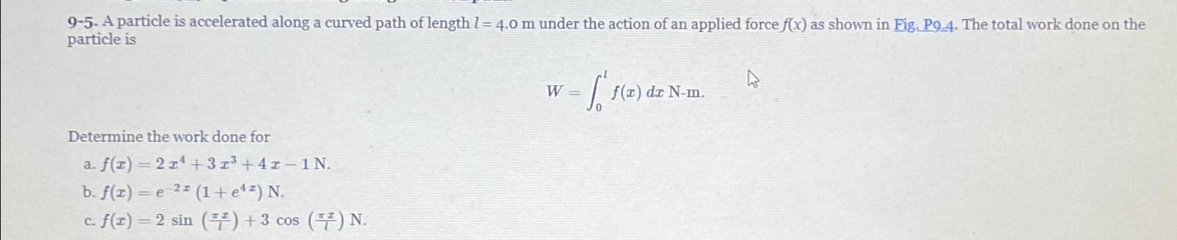 Solved 9-5. ﻿A particle is accelerated along a curved path | Chegg.com