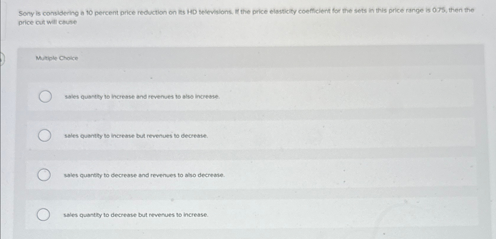 Solved Sony is considering a 10 ﻿percent price reduction on | Chegg.com