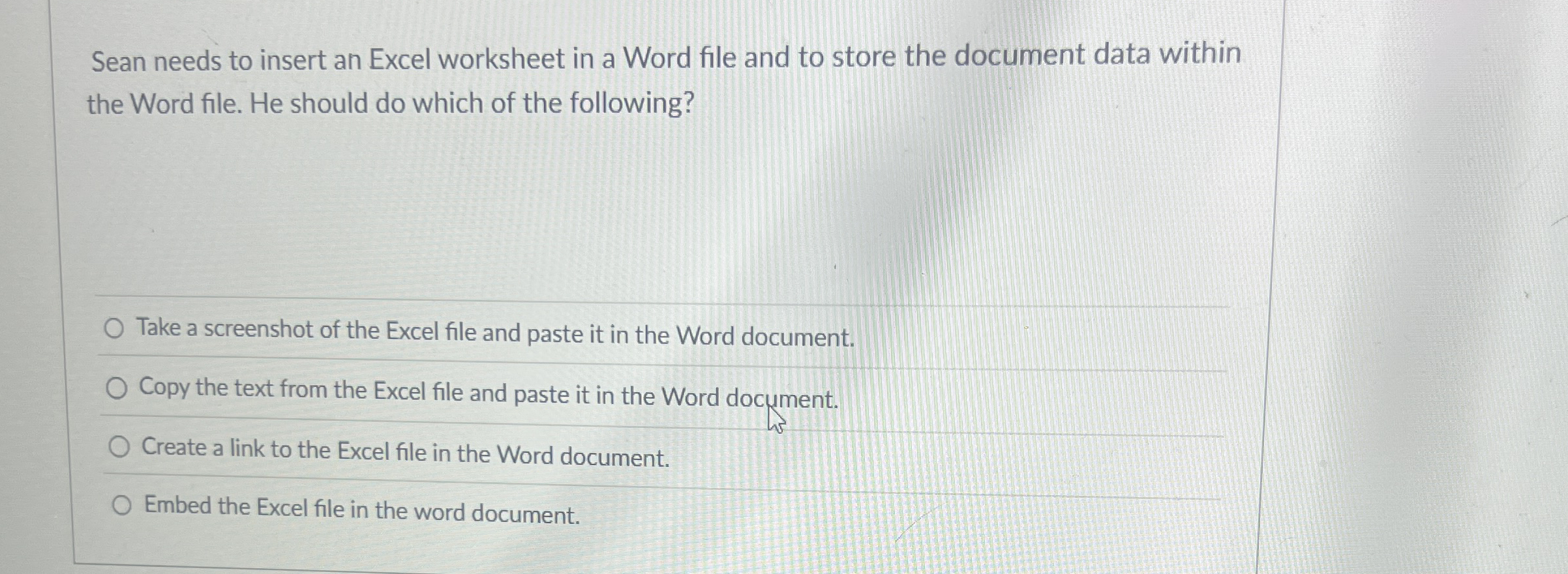 Solved Sean needs to insert an Excel worksheet in a Word | Chegg.com
