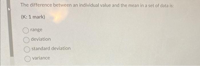 Solved The difference between an individual value and the | Chegg.com