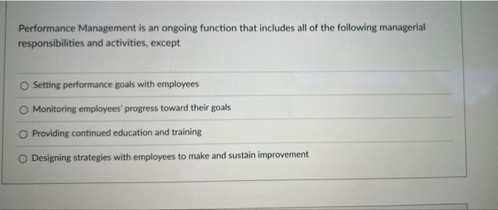 Solved Performance Management is an ongoing function that | Chegg.com