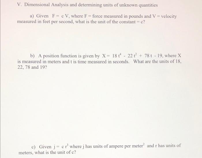 Solved V. Dimensional Analysis and determining units of | Chegg.com