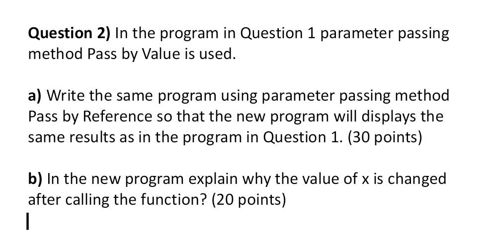 Solved Question 2) In the program Question 1 parameter | Chegg.com