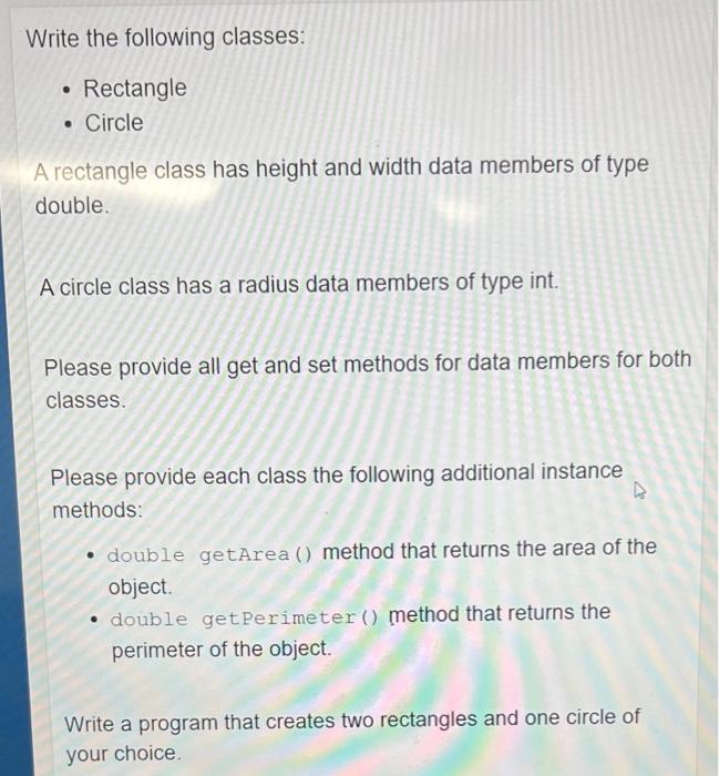 Solved - Rectangle - Circle A rectangle class has height and | Chegg.com