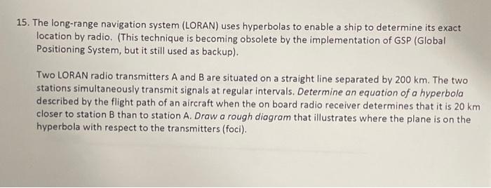 Solved 5. The long-range navigation system (LORAN) uses | Chegg.com