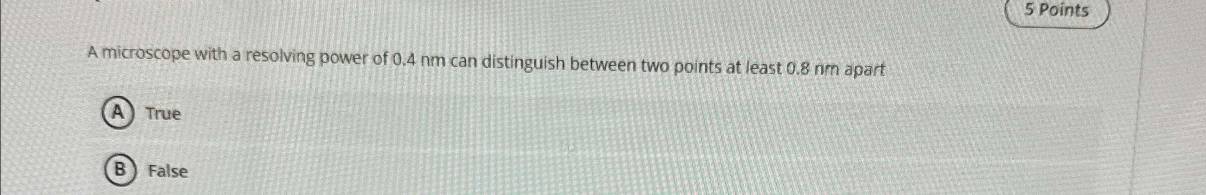 Solved 5 ﻿PointsA microscope with a resolving power of 0.4nm | Chegg.com