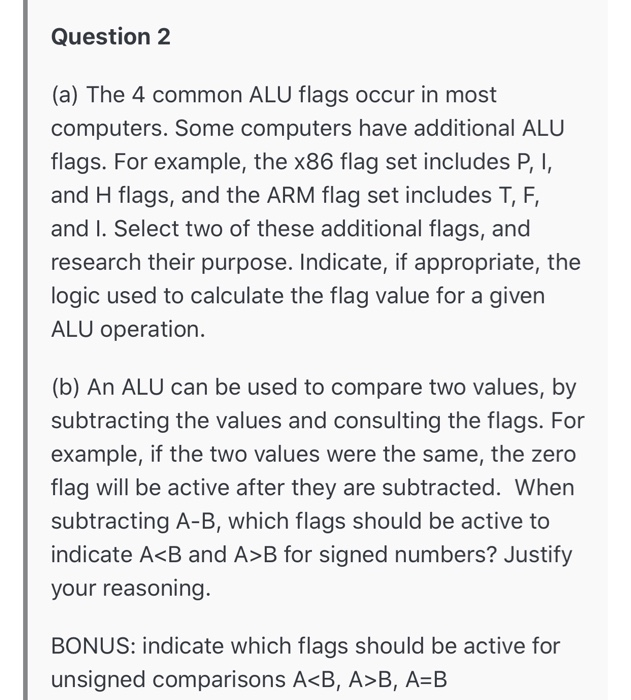 Solved Question 2 (a) The 4 common ALU flags occur in most | Chegg.com