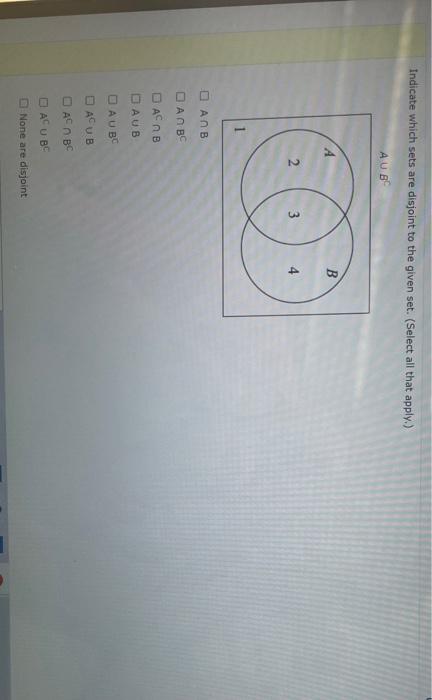 Solved Indicate which sets are disjoint to the given set. | Chegg.com