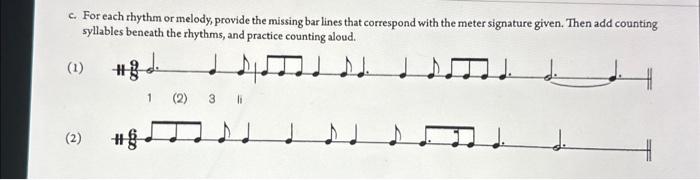 For each rhythm or melody, provide the missing bar | Chegg.com