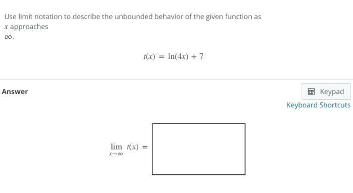 Solved Use limit notation to describe the unbounded behavior | Chegg.com
