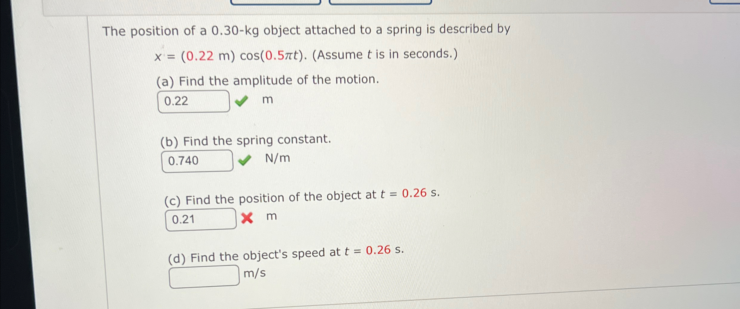 Solved The Position Of A 0 30 Kg ﻿object Attached To A