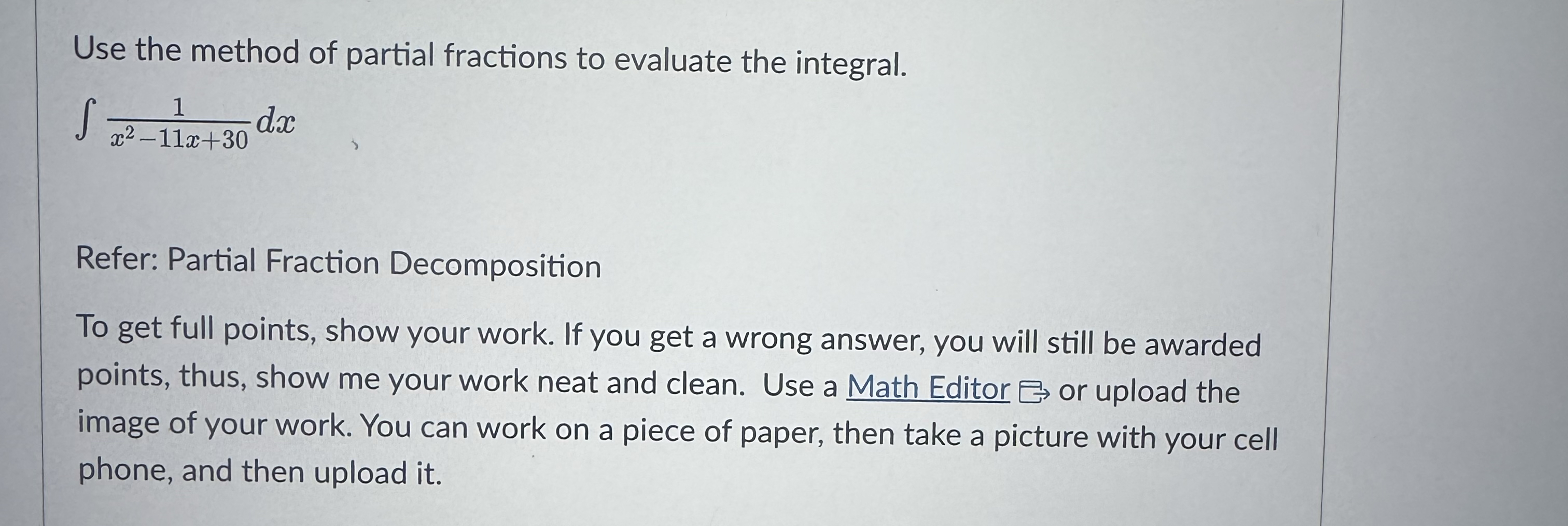 Solved Q9: Use the method of partial fractions to evaluate | Chegg.com