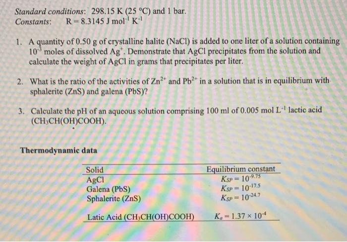 Solved Standard conditions: 298.15 K(25∘C) and 1 bar. | Chegg.com