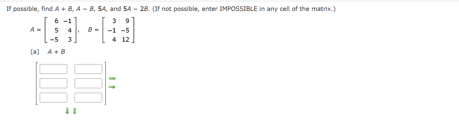 Solved qIf possible, find A+B,A-B,5A, ﻿and 5A-2B. (If not | Chegg.com