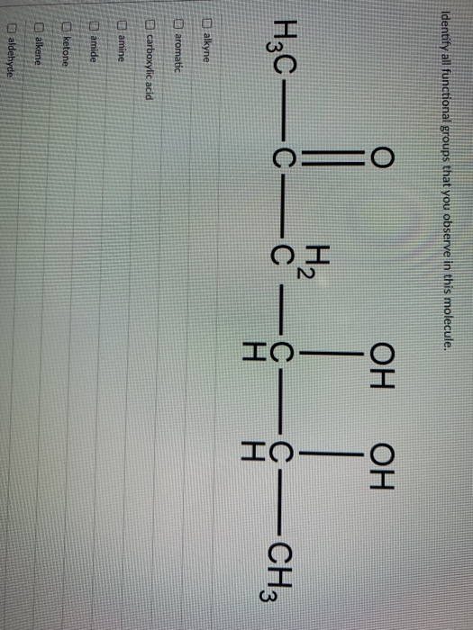 Solved Identify all functional groups that you observe in | Chegg.com