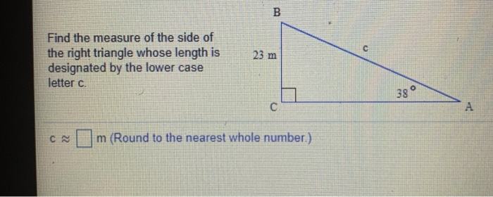 Solved B Find the measure of the side of C the right | Chegg.com