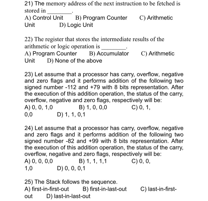 Solved 21) The memory address of the next instruction to be | Chegg.com