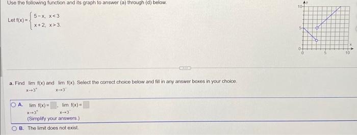 Solved Letf(x)={5−x,x+2,x 3 a. Find limx→3+f(x) and | Chegg.com