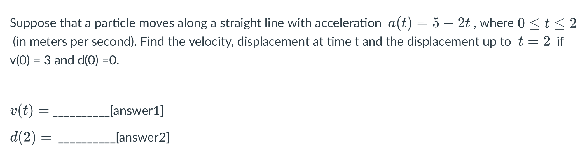 Solved Suppose That A Particle Moves Along A Straight Line