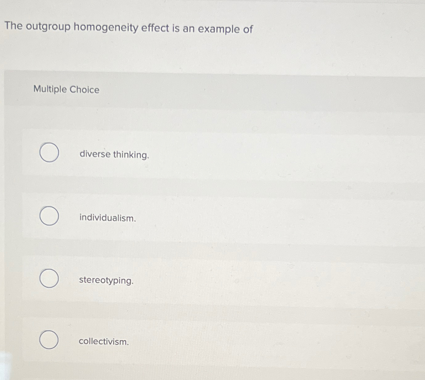 Solved The outgroup homogeneity effect is an example | Chegg.com