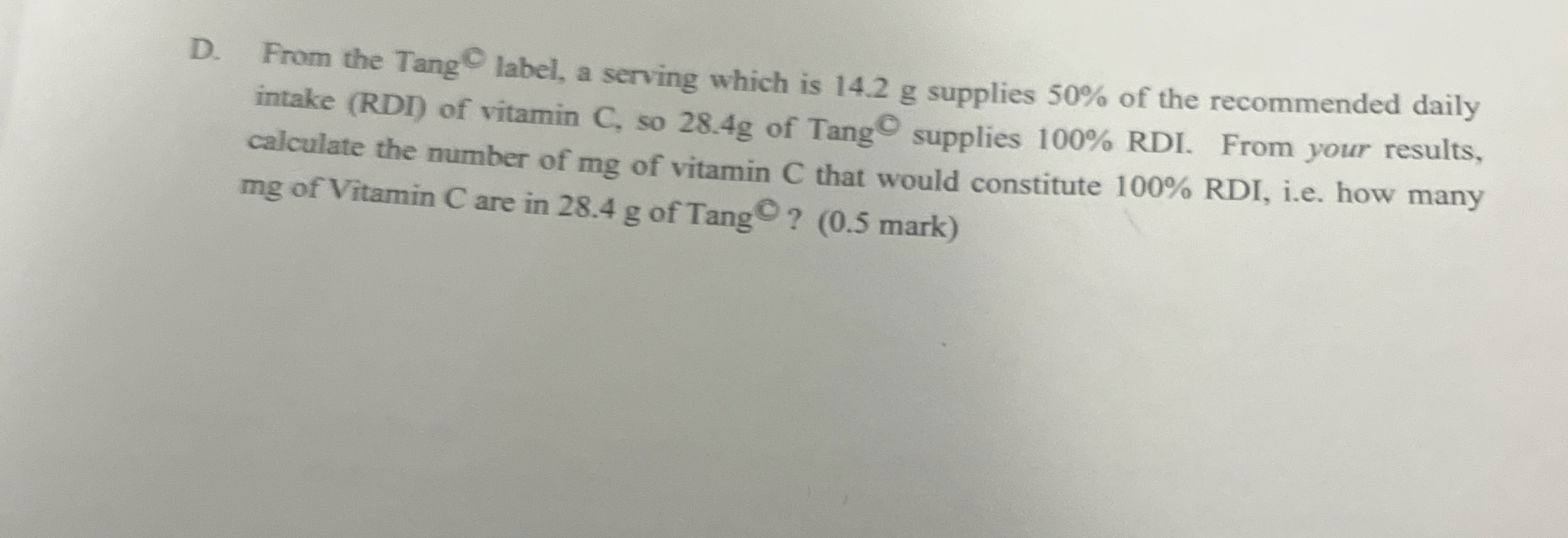 Solved D. ﻿From the Tang ° ﻿label, a serving which is 14.2 | Chegg.com