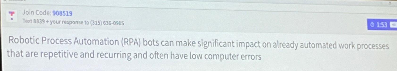 Solved Robotic Process Automation (RPA) ﻿bots can make | Chegg.com