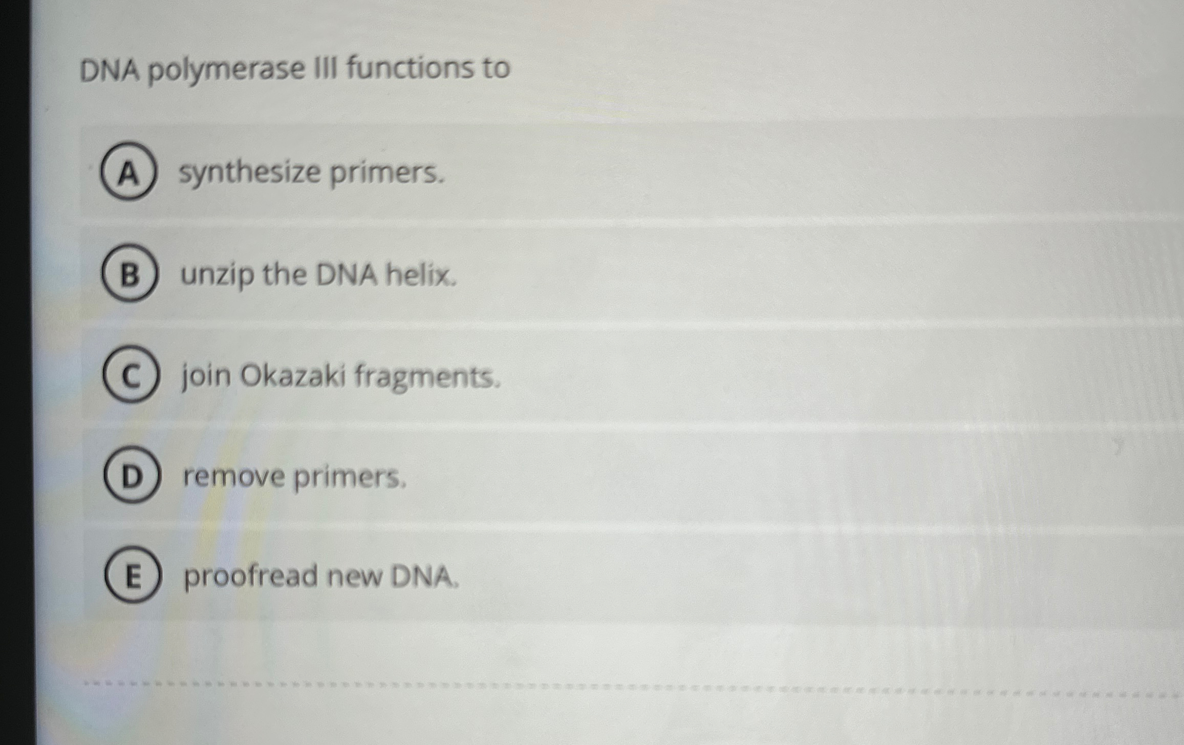 Solved DNA polymerase III functions tosynthesize | Chegg.com