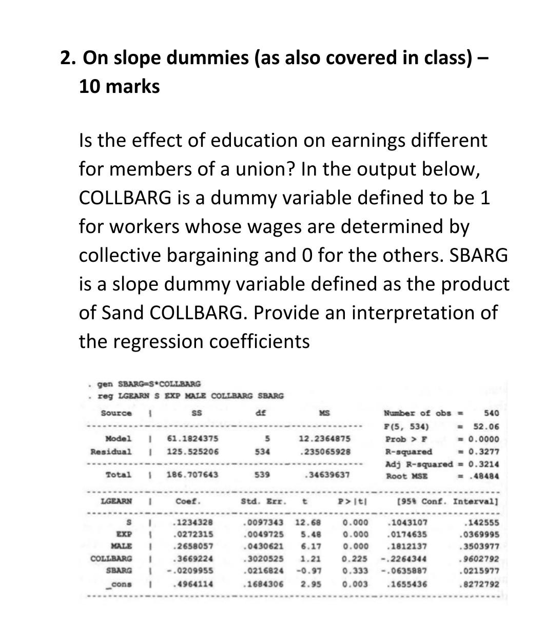 Solved - 2. On slope dummies (as also covered in class) – 10 | Chegg.com