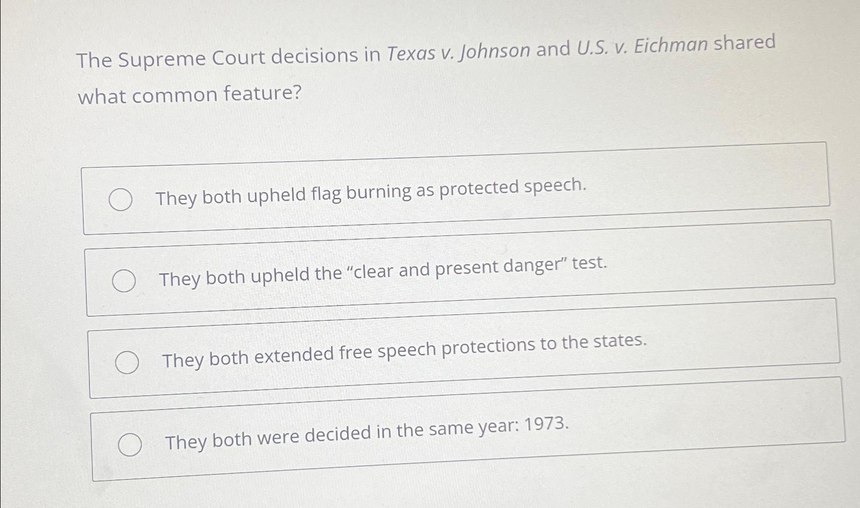 Solved The Supreme Court decisions in Texas v. ﻿Johnson and | Chegg.com