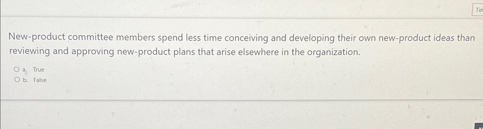 Solved New-product committee members spend less time | Chegg.com