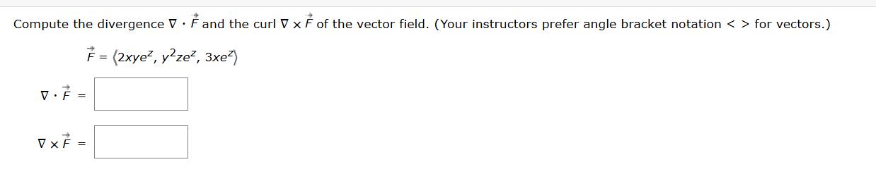 Solved Compute the divergence grad*vec(F) ﻿and the curl | Chegg.com