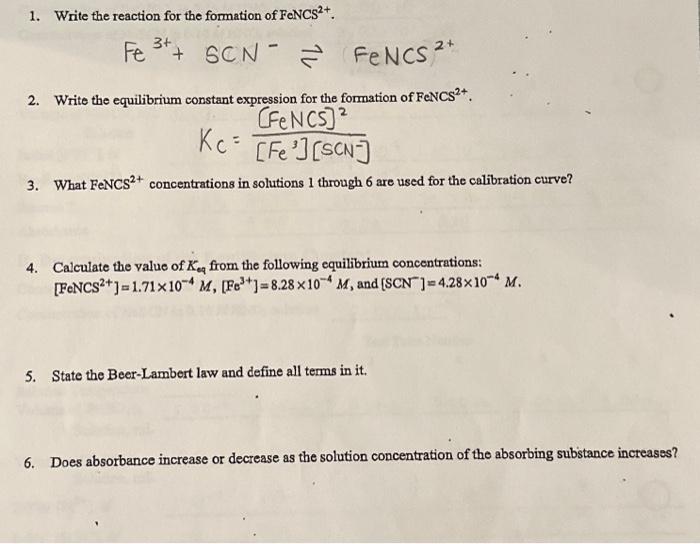 Solved 1. Write the reaction for the formation of FeNCS2+. | Chegg.com