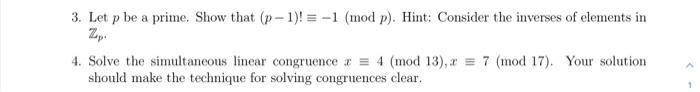 Solved 3. Let p be a prime. Show that (p−1)!≡−1(modp). Hint: | Chegg.com