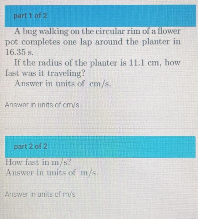Solved part 1 of 2 A bug walking on the circular rim of a | Chegg.com