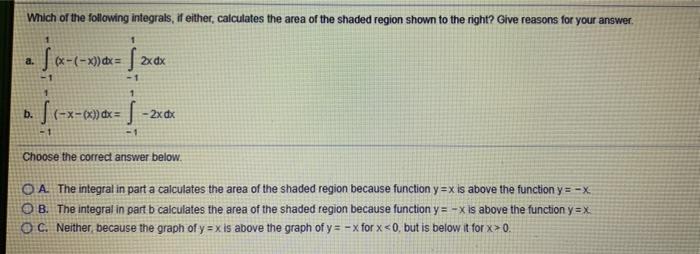 Solved Which of the following integrals, il either, | Chegg.com