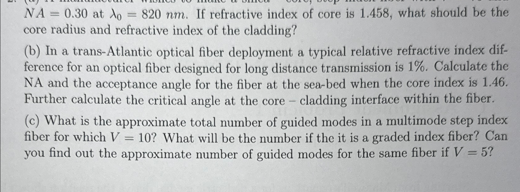 Solved NA=0.30 ﻿at λ0=820nm. ﻿If refractive index of core is | Chegg.com
