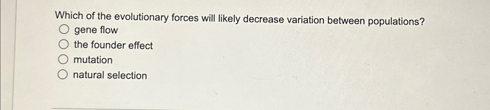 Solved Which of the evolutionary forces will likely decrease | Chegg.com